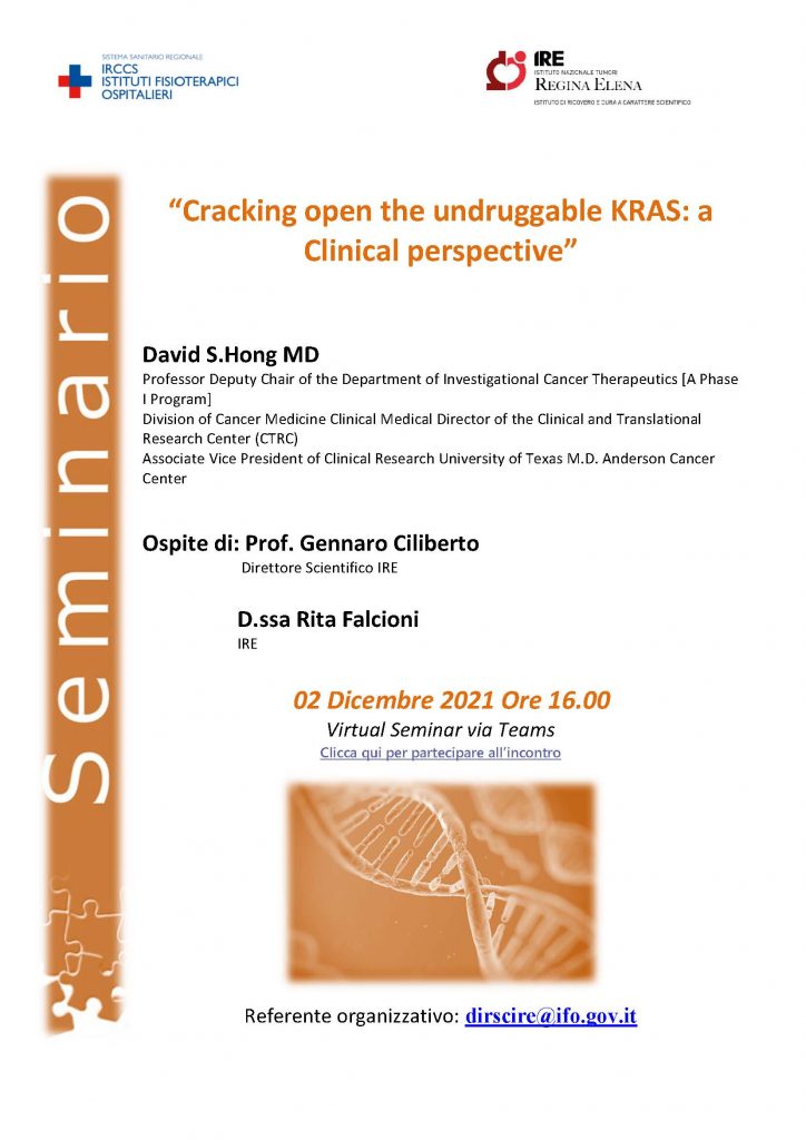 SEMINARIO IRE: Cracking open the undruggable KRAS: a Clinical perspective - Istituti ...